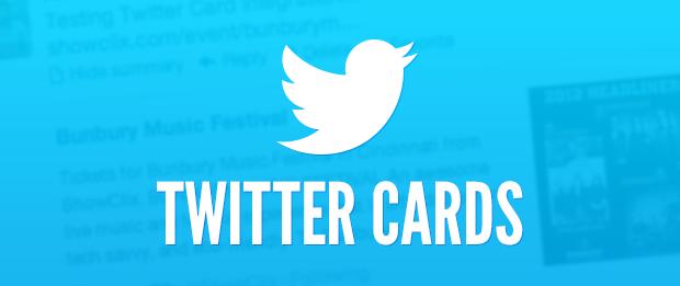 Twitter Cards: Qué son y cómo utilizarlas en tu proyeto online
